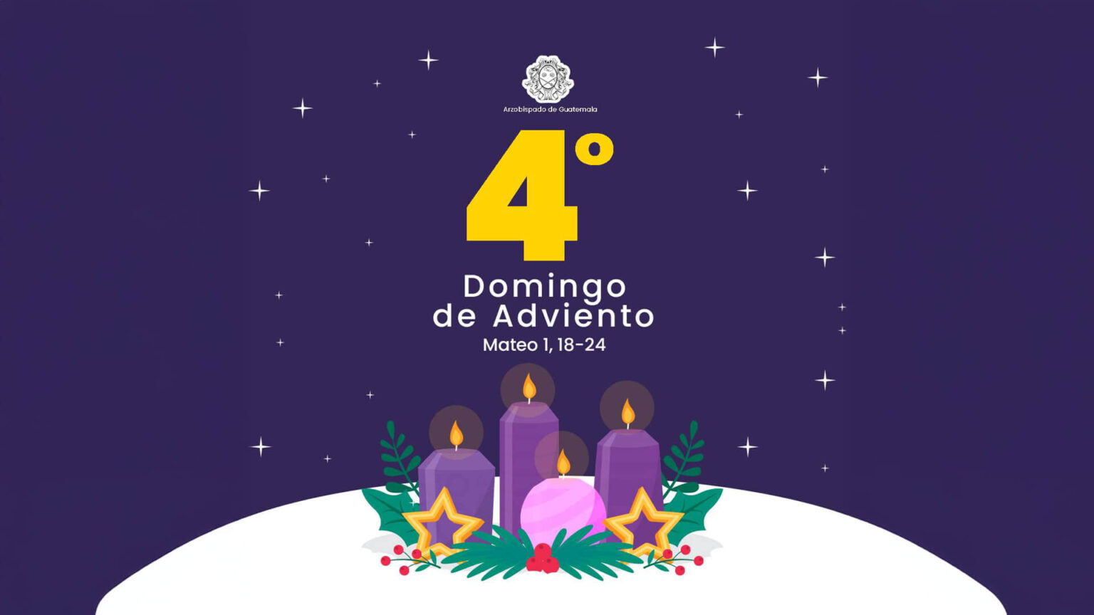 Cuarto Domingo de Adviento - ArzobispadodeGuatemala
